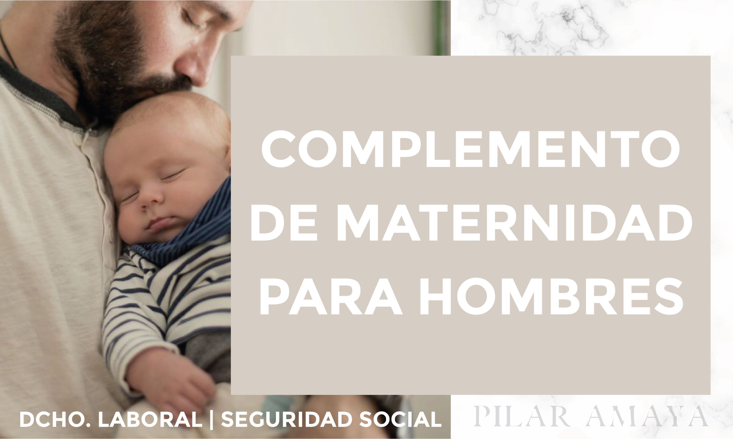 Complemento de Maternidad para Hombres - Amaya Díaz Abogados
